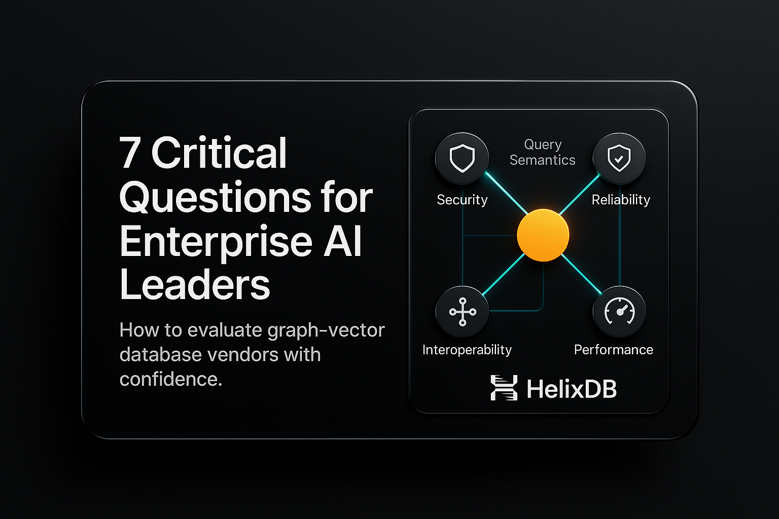 Critical Questions Enterprise AI Leaders Must Ask When Selecting a Graph Vector Database Vendor ...